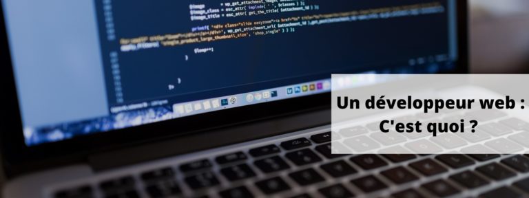 Un développeur web : C’est quoi ? | Devel'op toi